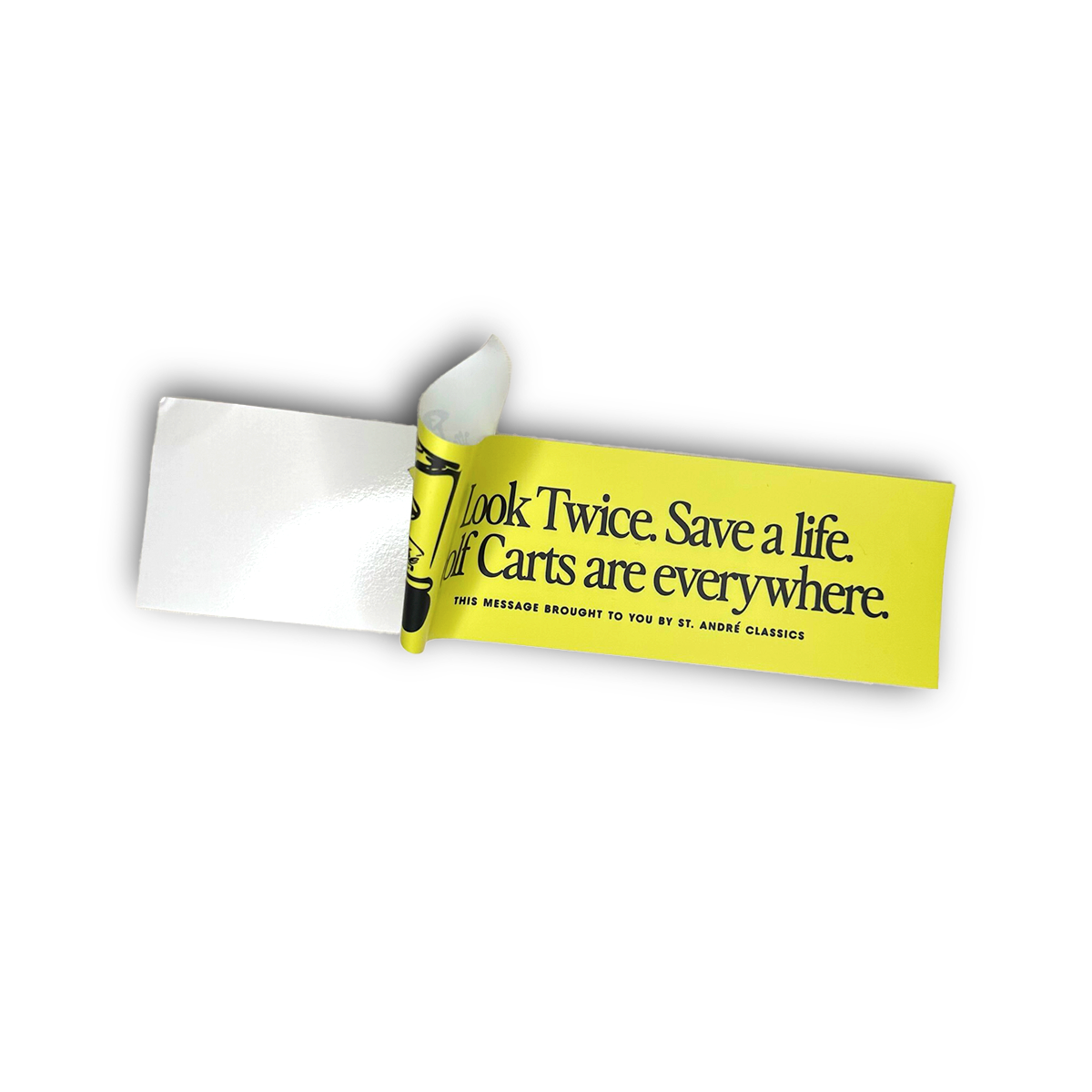 Look Twice Save a life - Bumper Sticker – St. André Golf